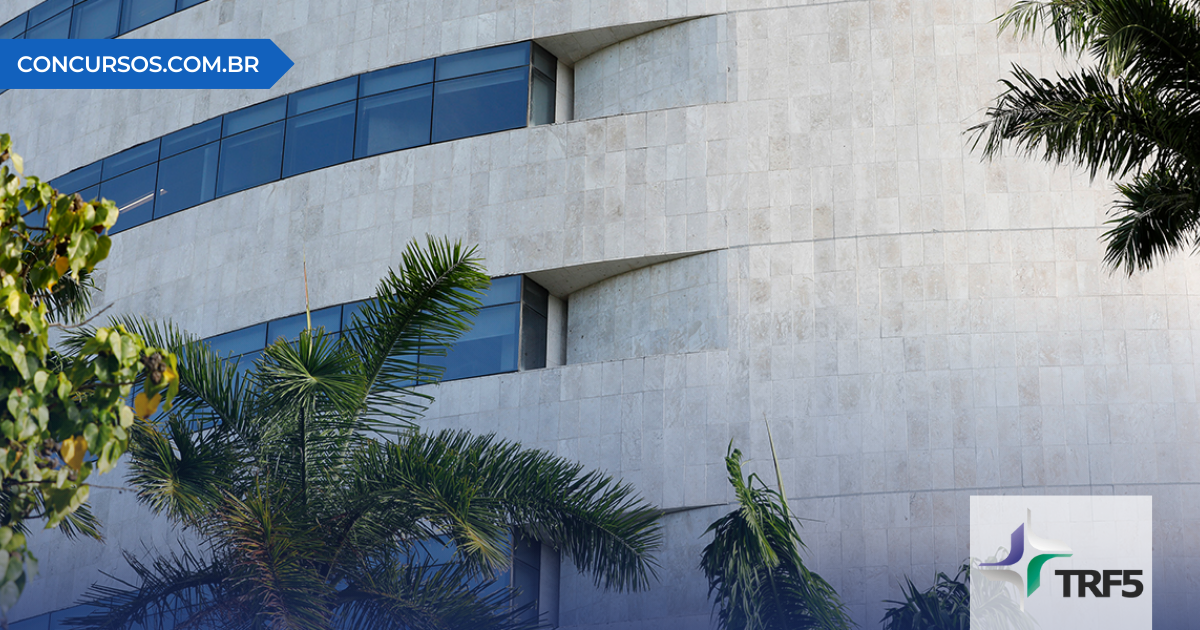 Concurso TRF5 possui cargos confirmados; confira requisitos e áreas!